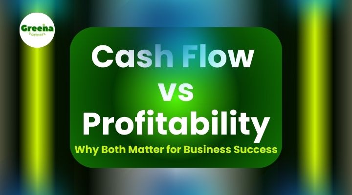 Cash Flow vs Profitability: Key Difference - Greena Partners