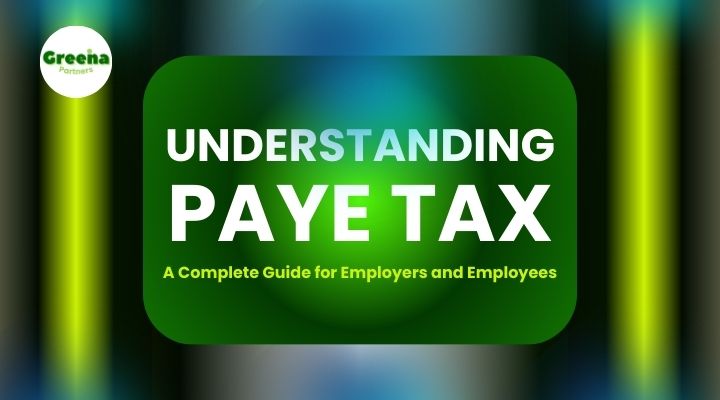 Understanding PAYE- A Complete Guide for Employers & Employees - Greena ...